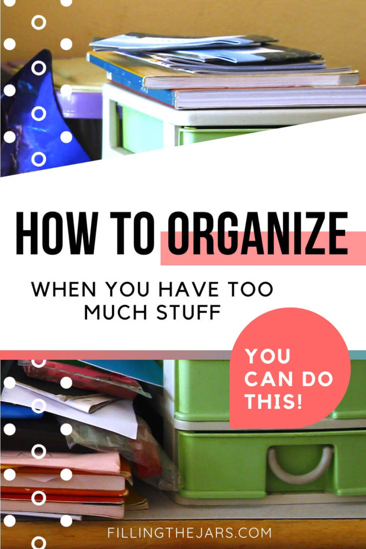 How to Organize a Cluttered House in 4 Essential Steps | Filling the Jars