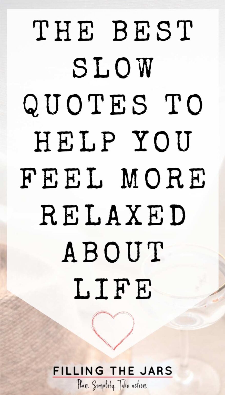 The Best Slow Quotes to Help You Feel More Relaxed About Life | Filling ...