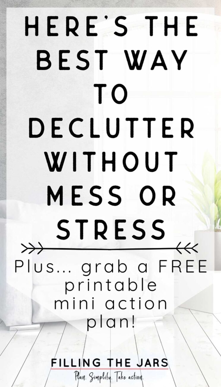 The Slow Declutter: A No-Mess Method to Declutter Your Home | Filling the Jars