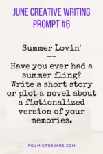 30 Terrific June Creative Writing Prompts For Adults | Filling the Jars