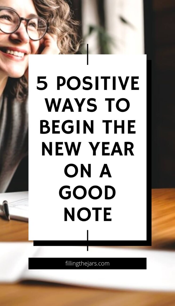 How To Start The New Year Right: 5 Positive Things To Do Today ...