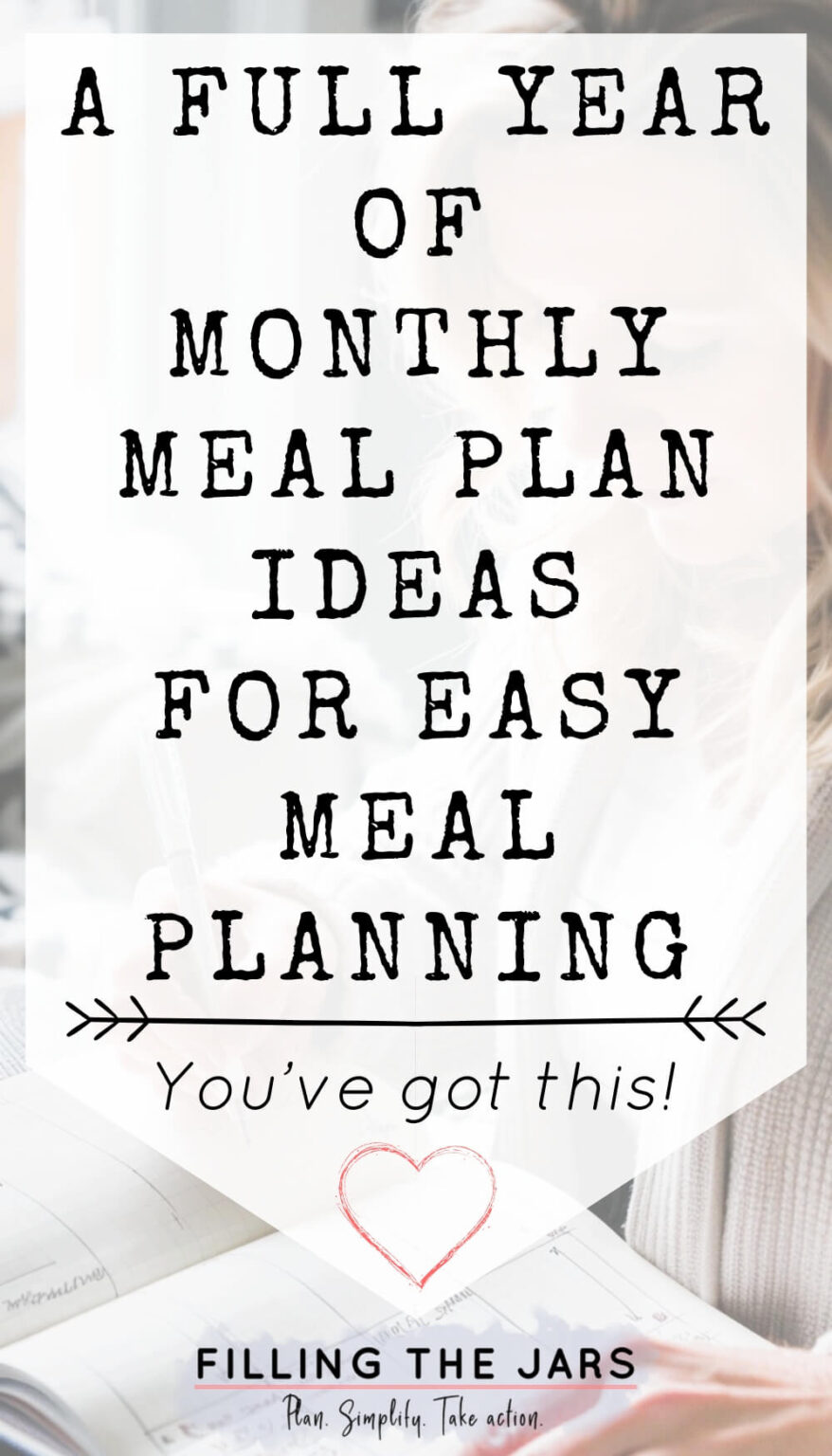 A Full Year Of Monthly Meal Plan Ideas For Easy Meal Planning | Filling ...