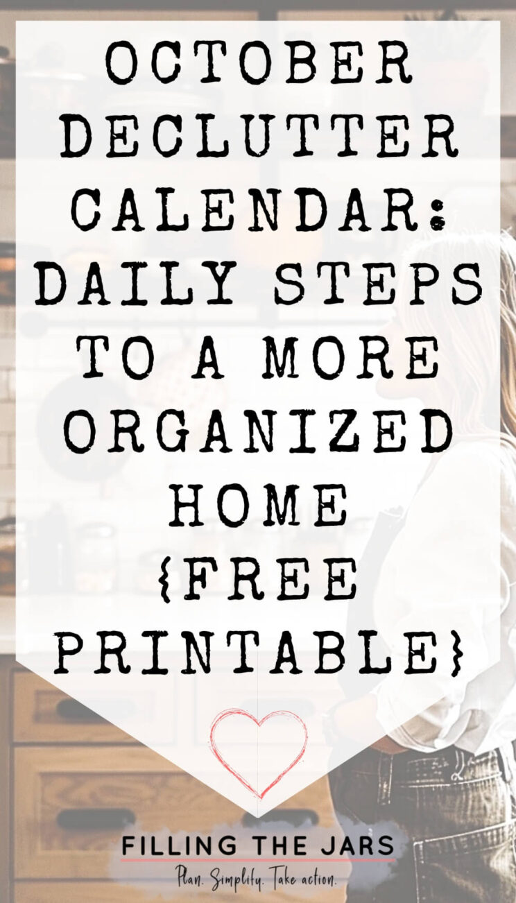 October Declutter Calendar: Daily Steps To A More Organized Home {Free ...