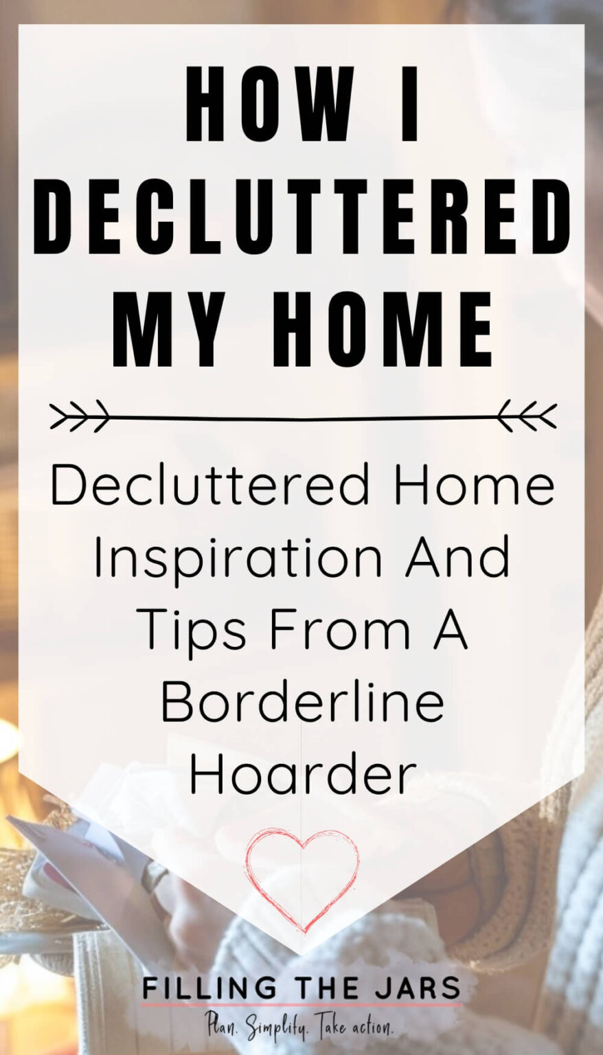 How I Decluttered My Home: Decluttered Home Inspiration And Tips From A ...