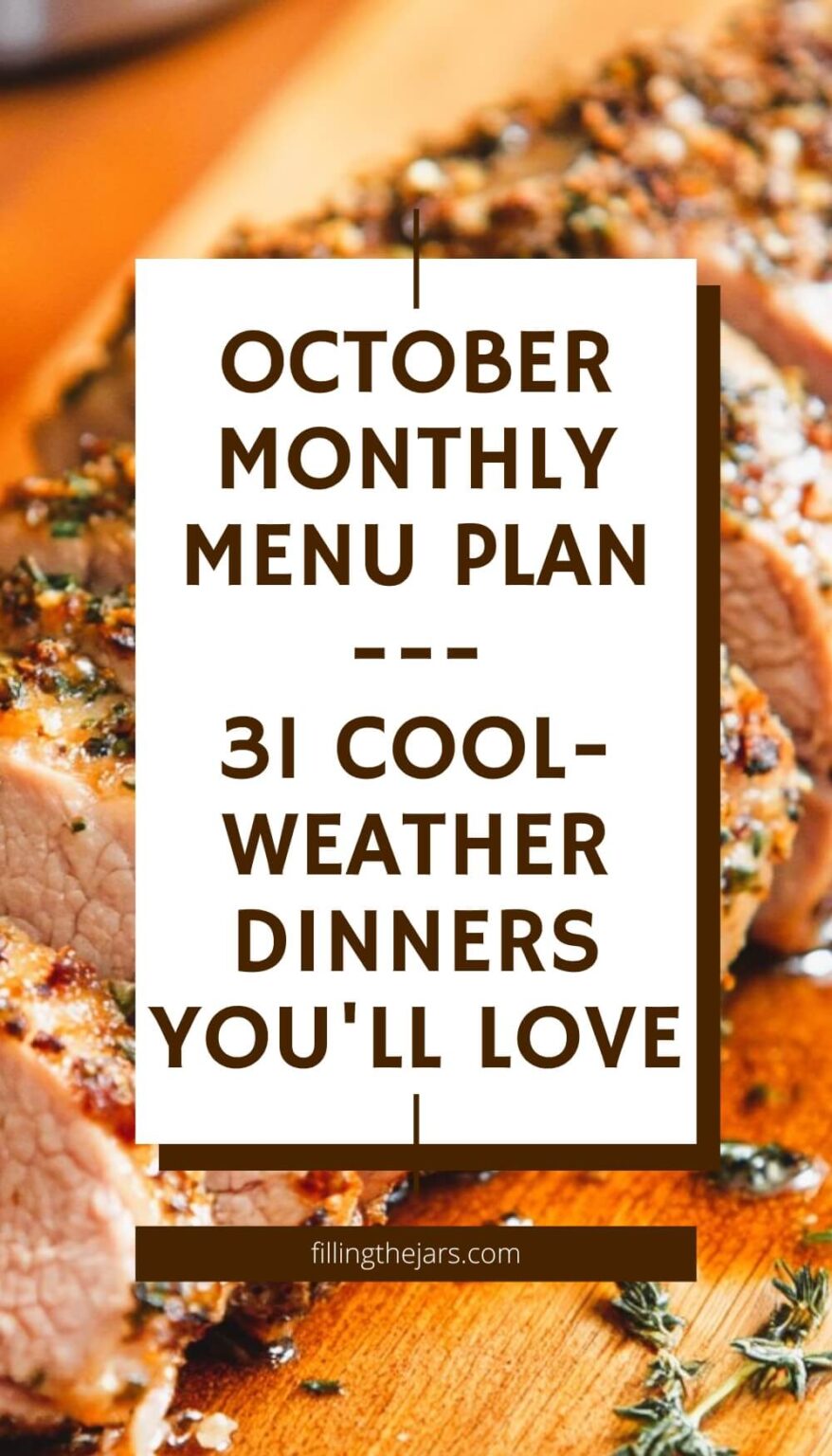 October Menu Plan - A Month Of Cool Weather Dinners | Filling the Jars