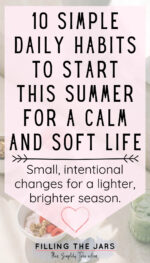 10 Simple Daily Habits To Start This Summer For A Calm And Soft Life ...