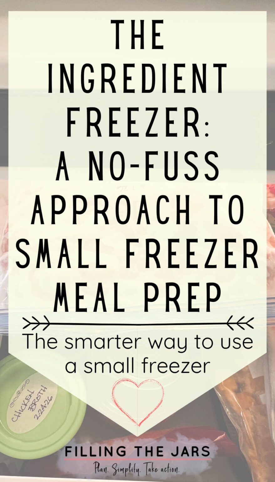 The Ingredient Freezer: A No-Fuss Approach to Small Freezer Meal Prep ...